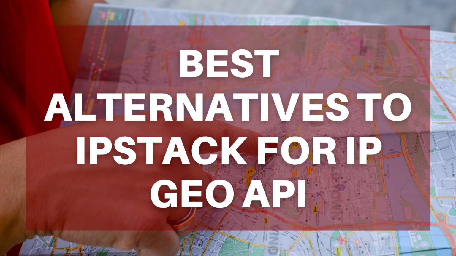 Best Alternatives To Ipstack For IP Geo API – TheStartupFounder.com