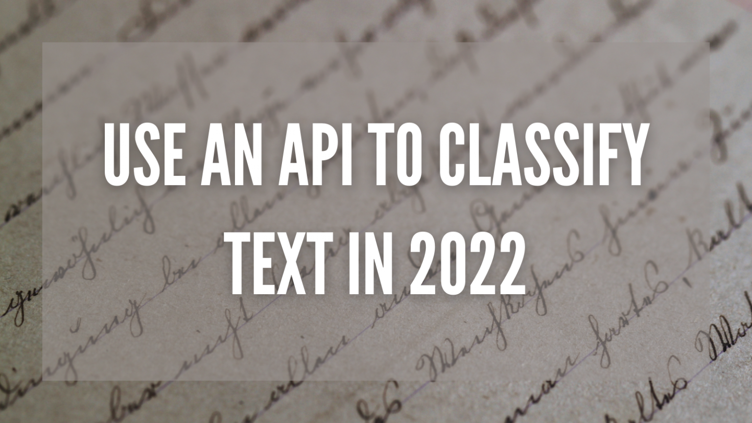 Use An API To Classify Text In 2022 – TheStartupFounder.com
