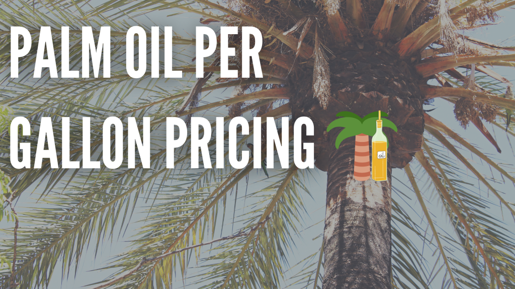 Obtain The Palm Oil Per Gallon Pricing With This API ...