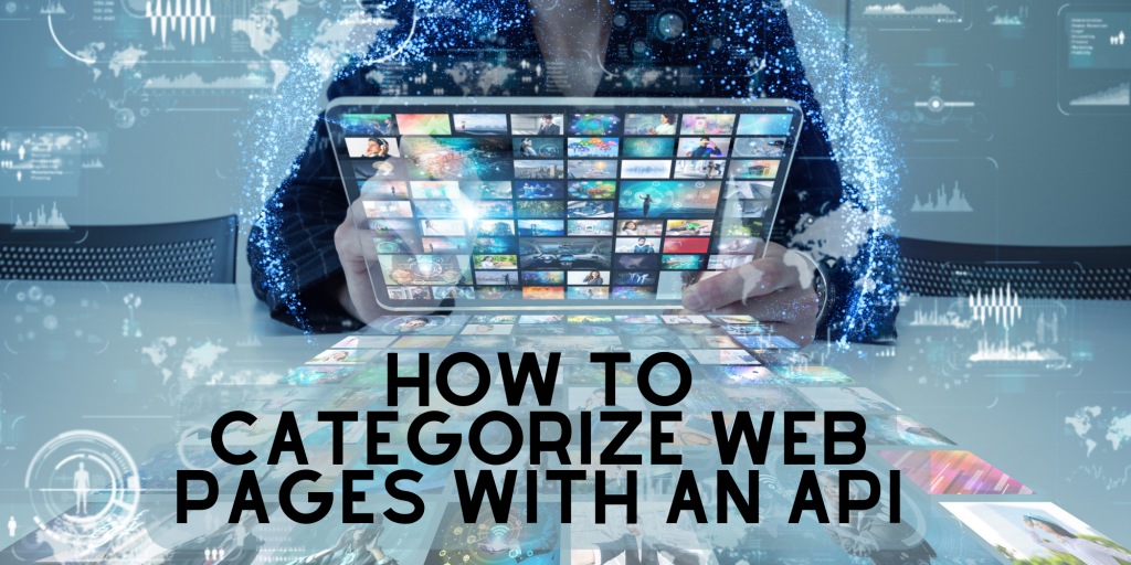 How To Categorize Web Pages With An API – TheStartupFounder.com