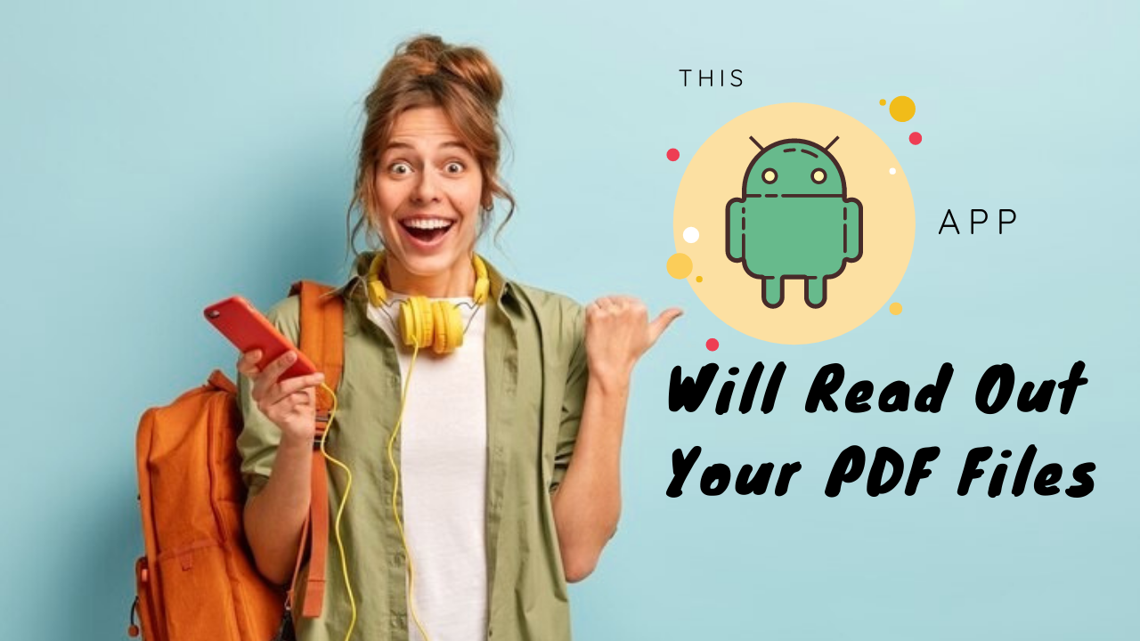 Is There An Android App That Will Read Out My PDF Files?