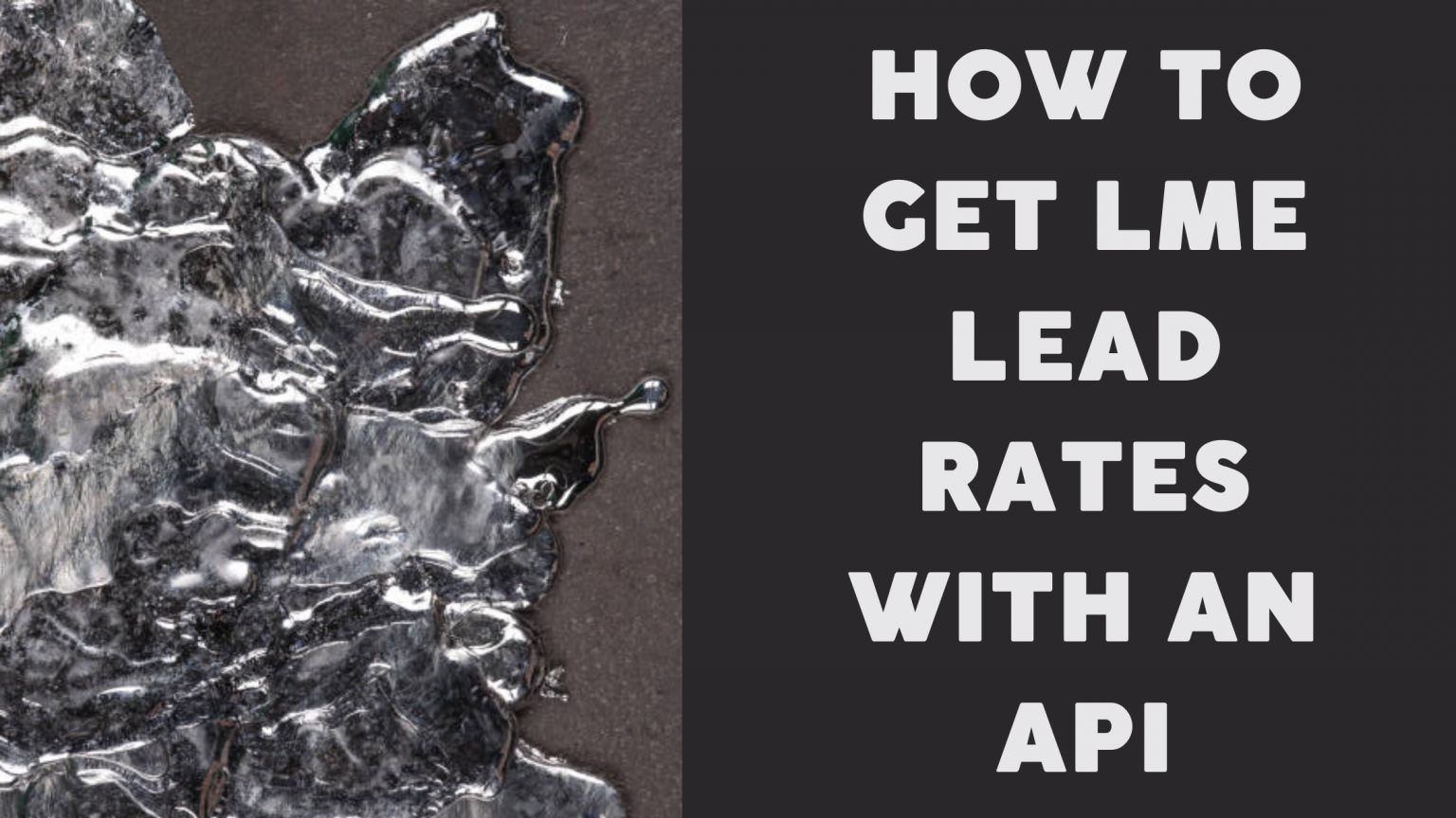 How To Get LME Lead Rates With An API – TheStartupFounder.com