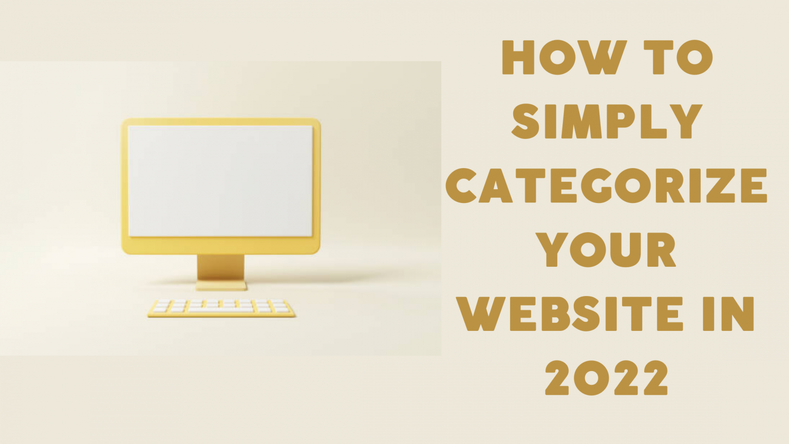 How To Simply Categorize Your Website in 2022 – TheStartupFounder.com