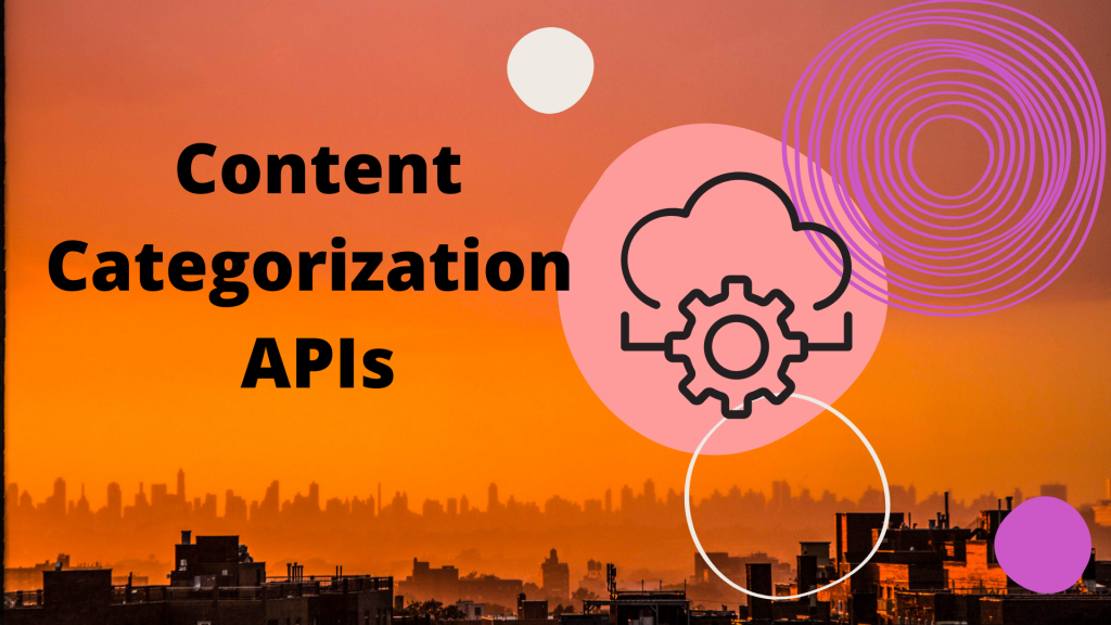 Use Cases Of Content Categorization API – TheStartupFounder.com