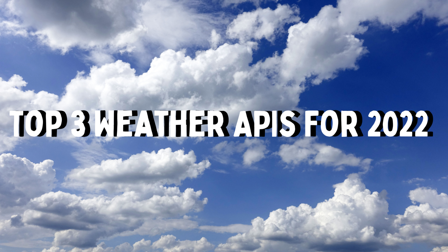 Top 3 Weather APIs For 2022 – TheStartupFounder.com