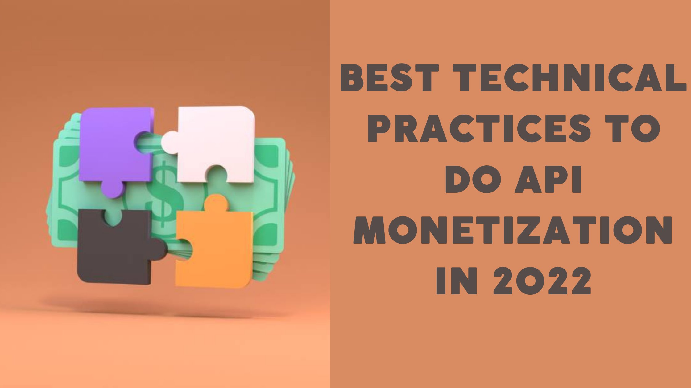 Best Technical Practices To Do Api Monetization In 2022