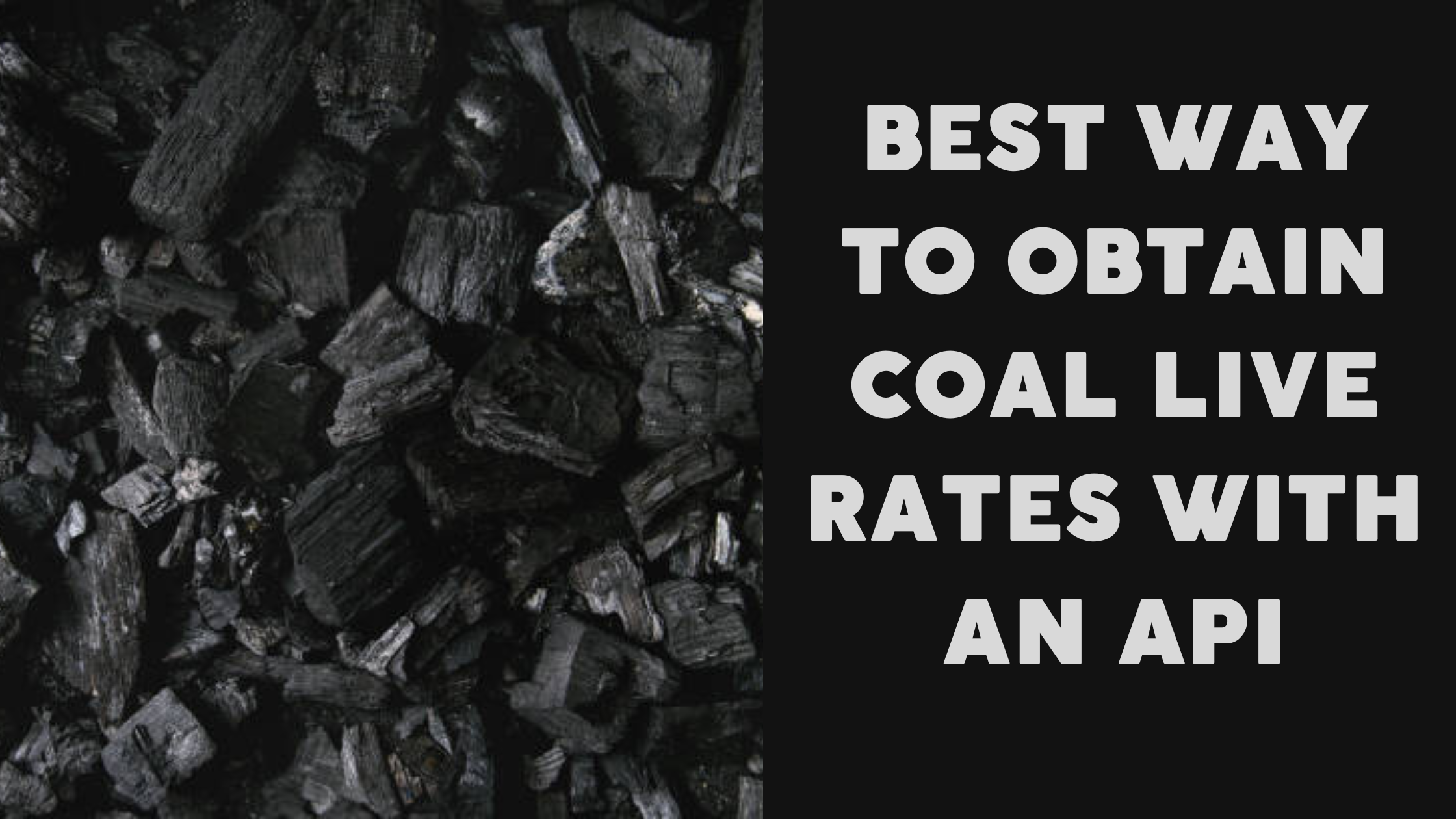 Best Way To Obtain Coal Live Rates With An API