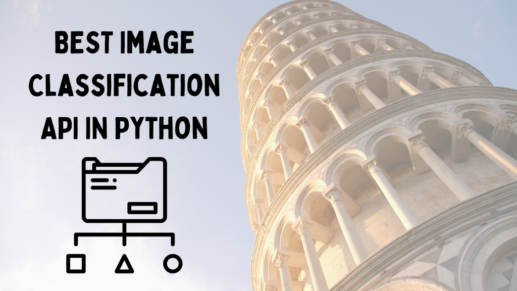 Best Image Classification API In Phyton – TheStartupFounder.com