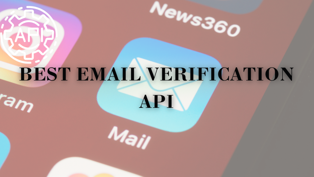 Best Email Verification API To Verify Bulk Email Addresses – TheStartupFounder.com