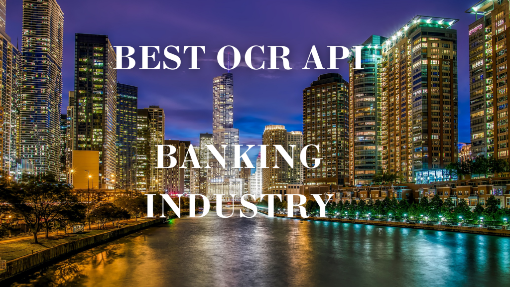 The Best OCR API For The Banking Industry – TheStartupFounder.com