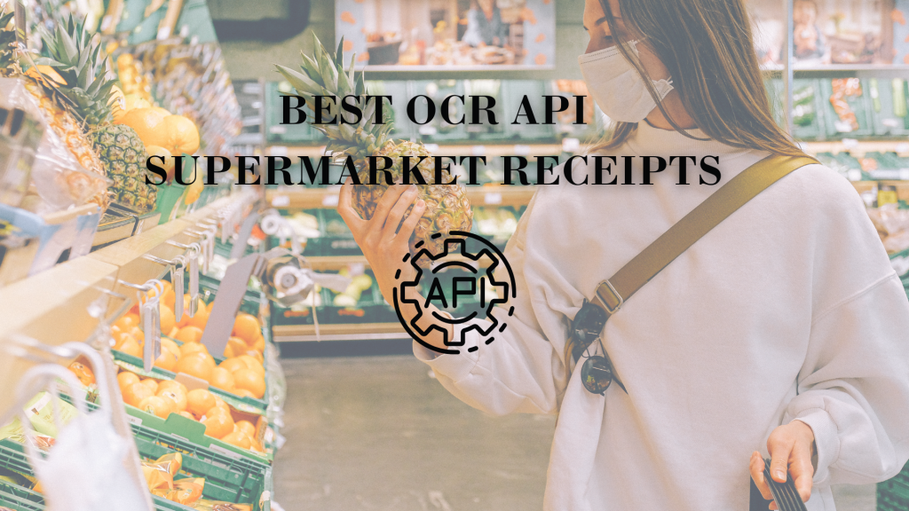 Best OCR API For Extracting Information From Supermarket Receipts ...