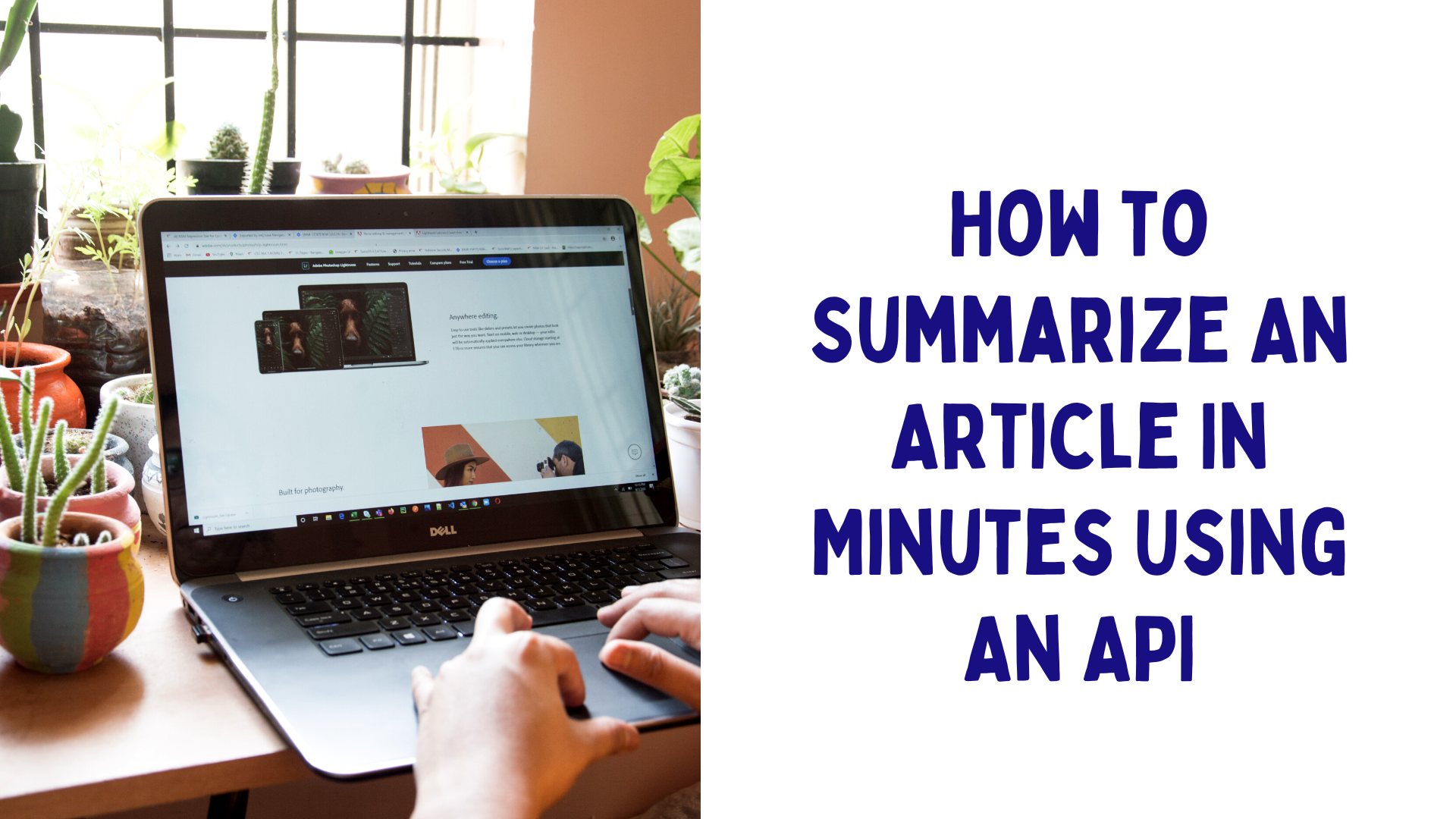 How To Summarize An Article In Minutes Using An API