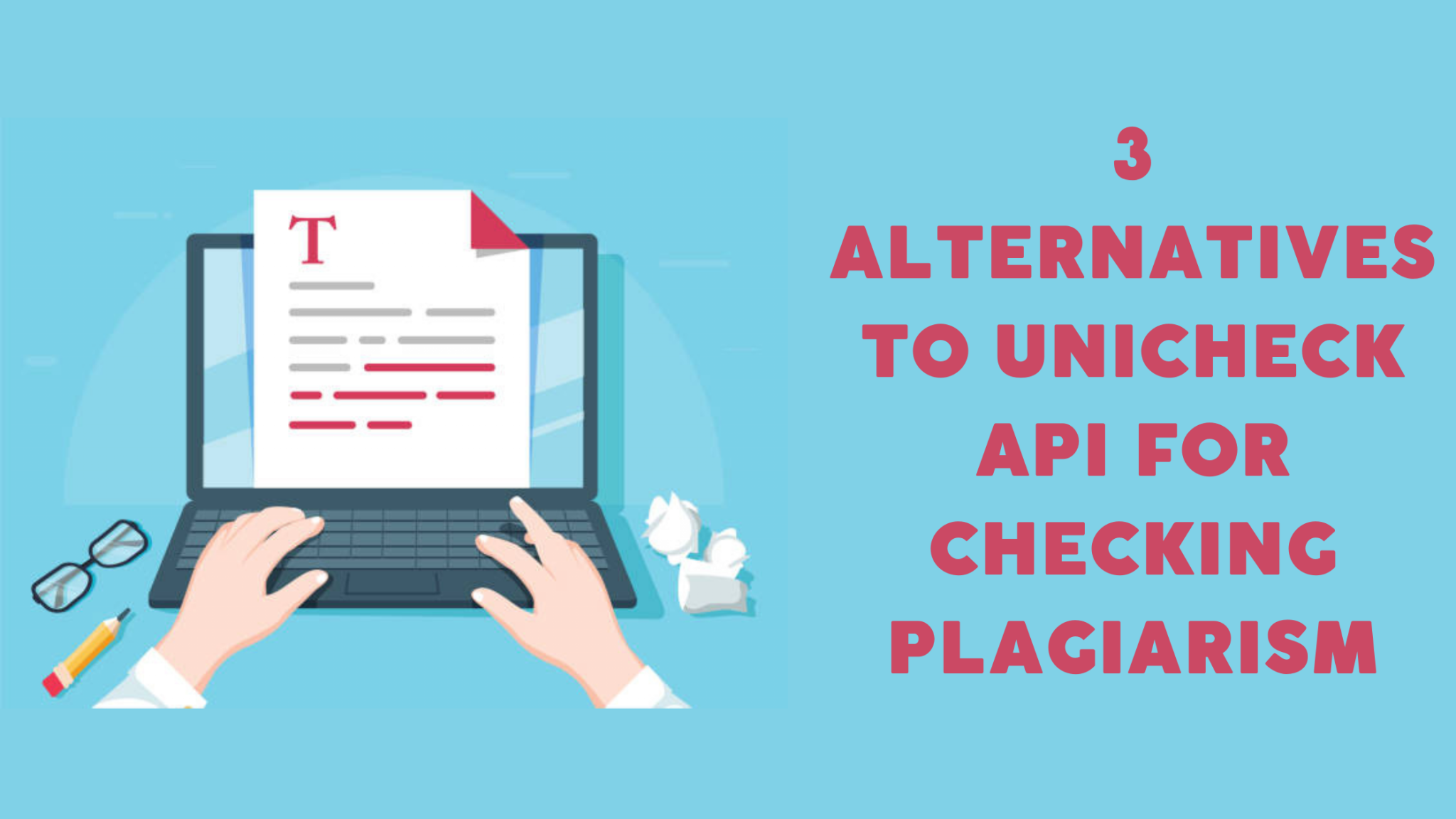 3 Alternatives To Unicheck API For Checking Plagiarism – TheStartupFounder.com