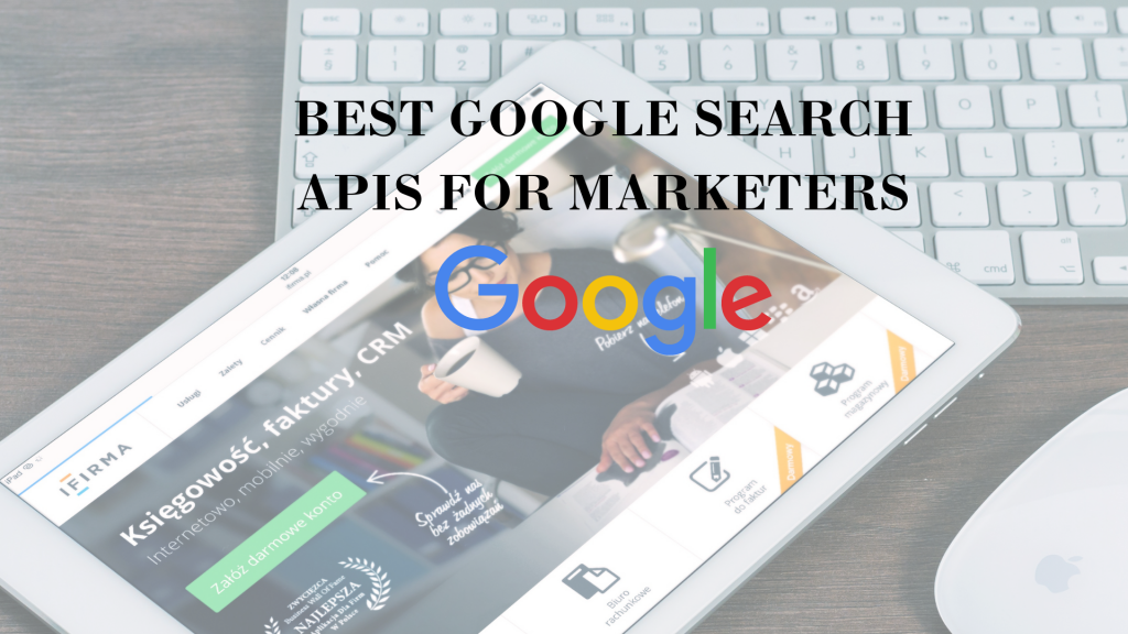 Best Google Search APIs For Marketers – TheStartupFounder.com