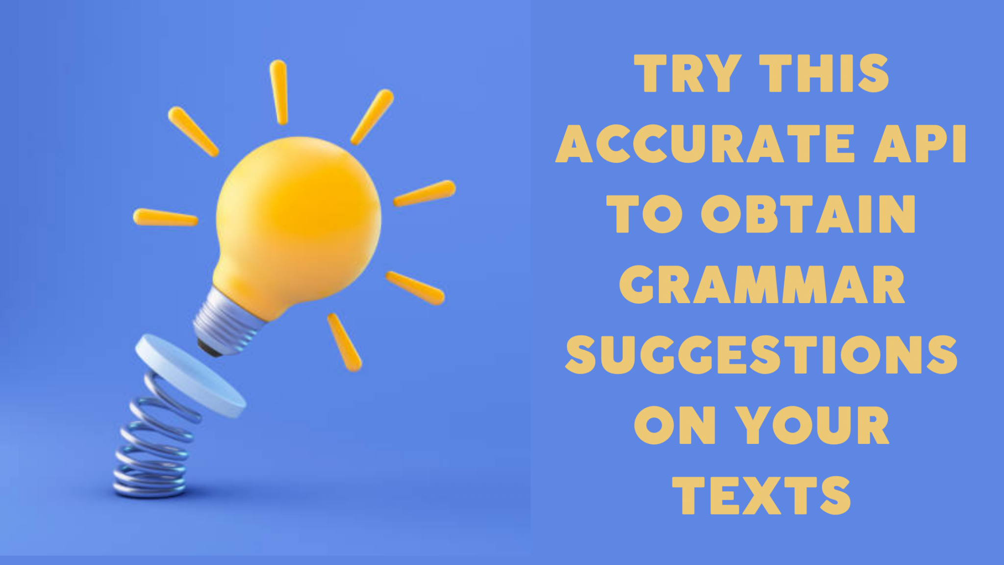 Try This Accurate API To Obtain Grammar Suggestions On Your Texts ...