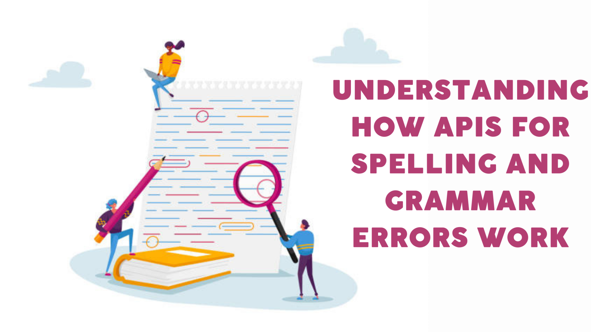 Understanding How APIs For Spelling And Grammar Errors Work – TheStartupFounder.com