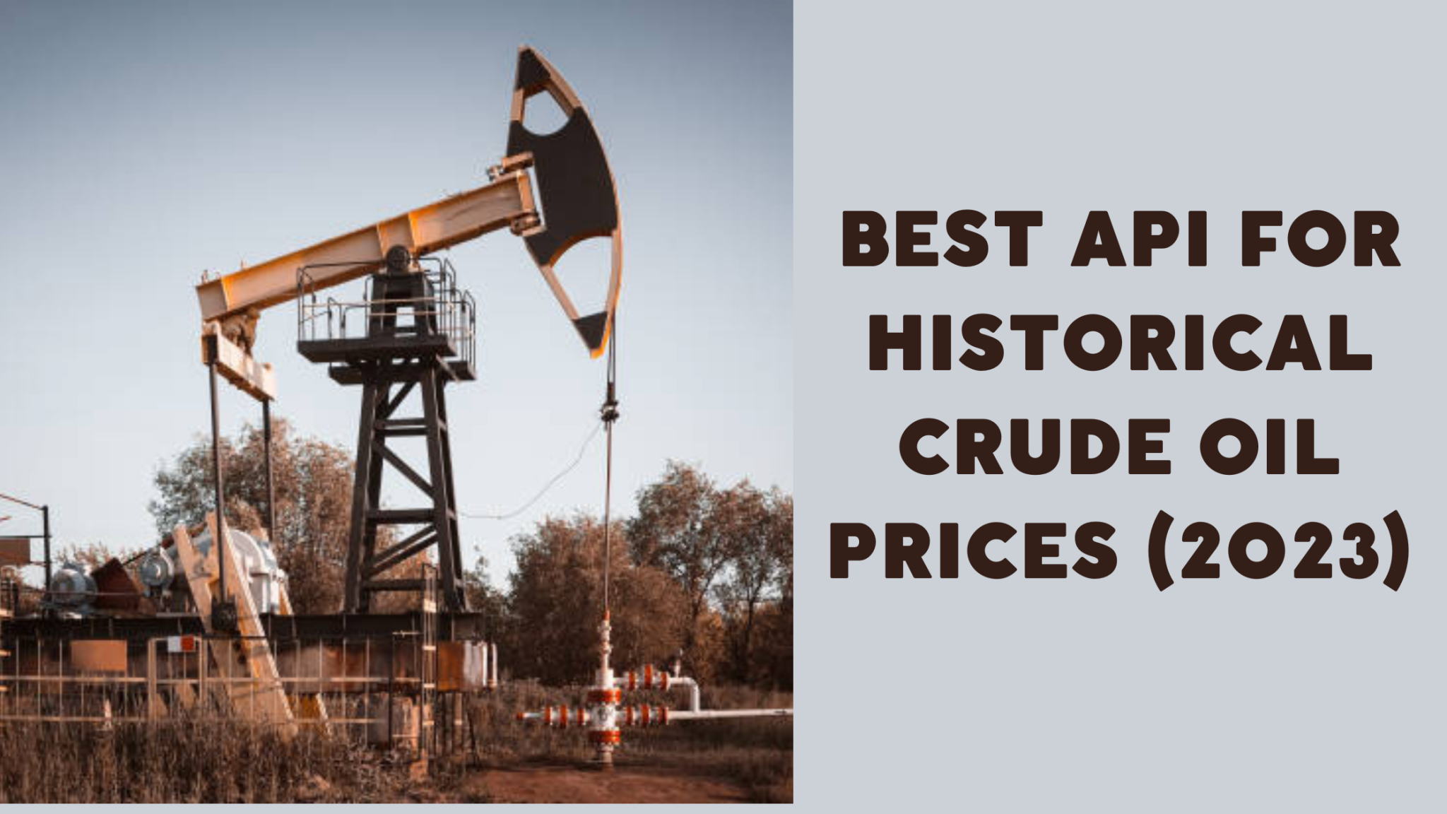Best API For Historical Crude Oil Prices (2023) – TheStartupFounder.com
