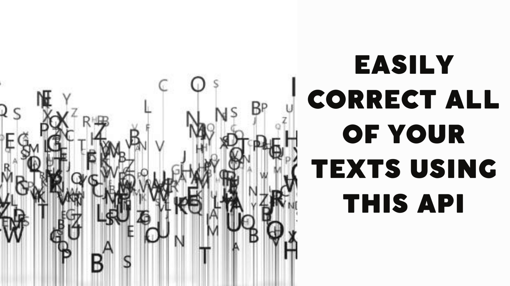 Easily Correct All Of Your Texts Using This API – TheStartupFounder.com