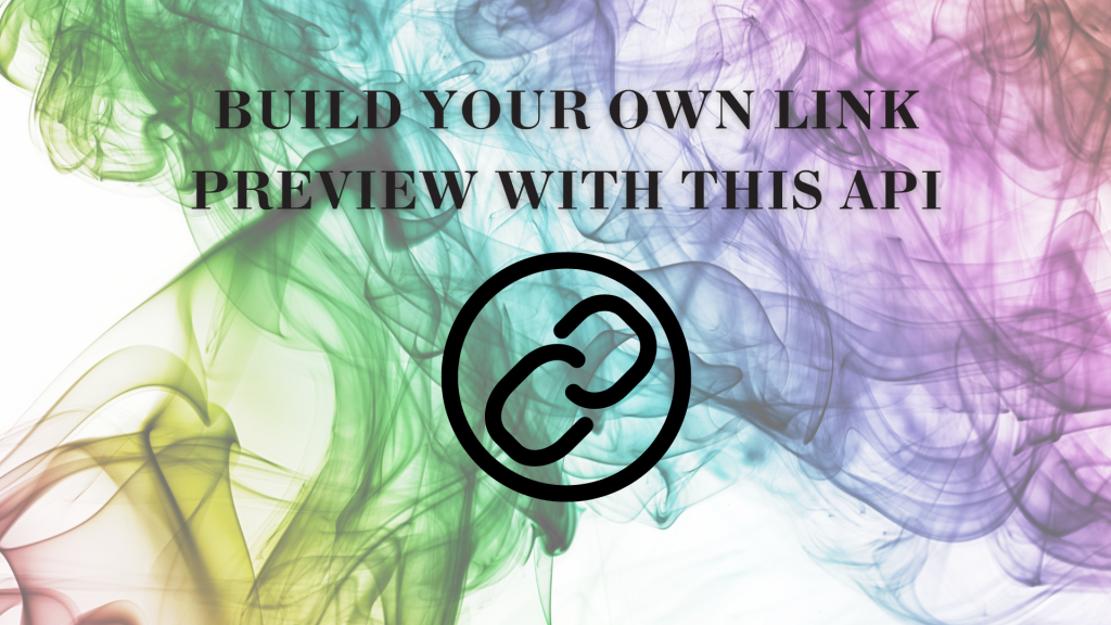 Build Your Own Link Preview With This API – TheStartupFounder.com