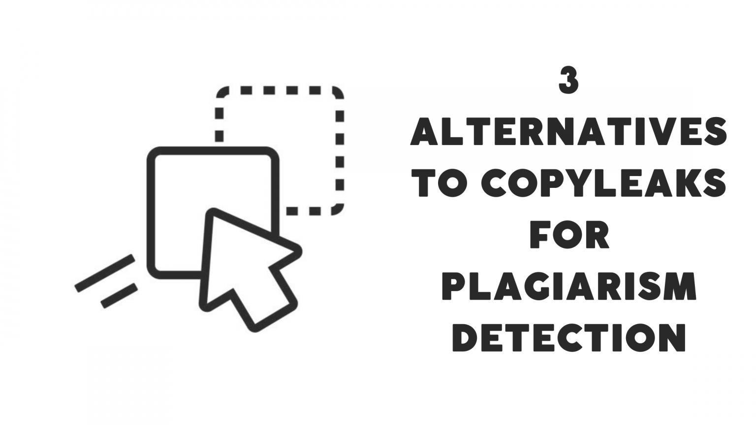3 Alternatives To Copyleaks For Plagiarism Detection – TheStartupFounder.com