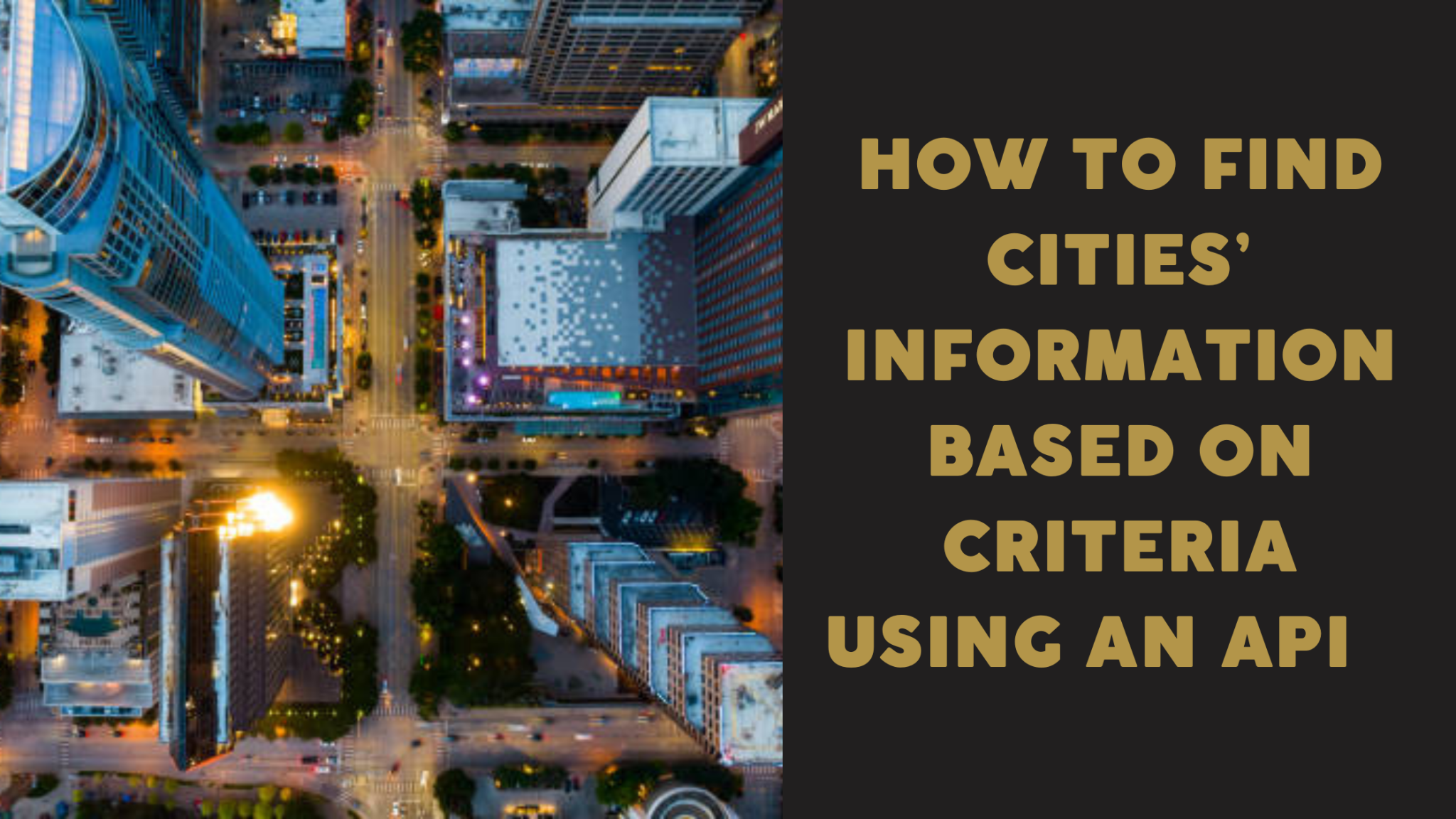 How To Find Cities’ Information Based On Criteria Using An API – TheStartupFounder.com
