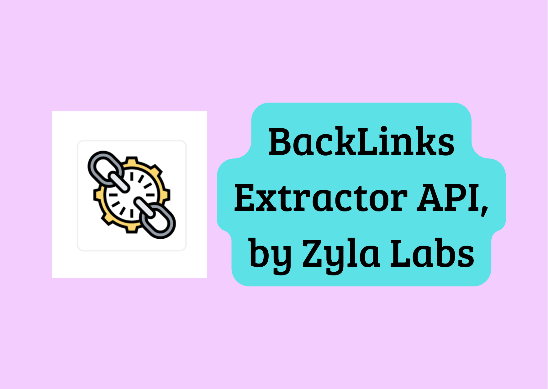 BackLinks Extractor API: An Easy-Peasy Guide
