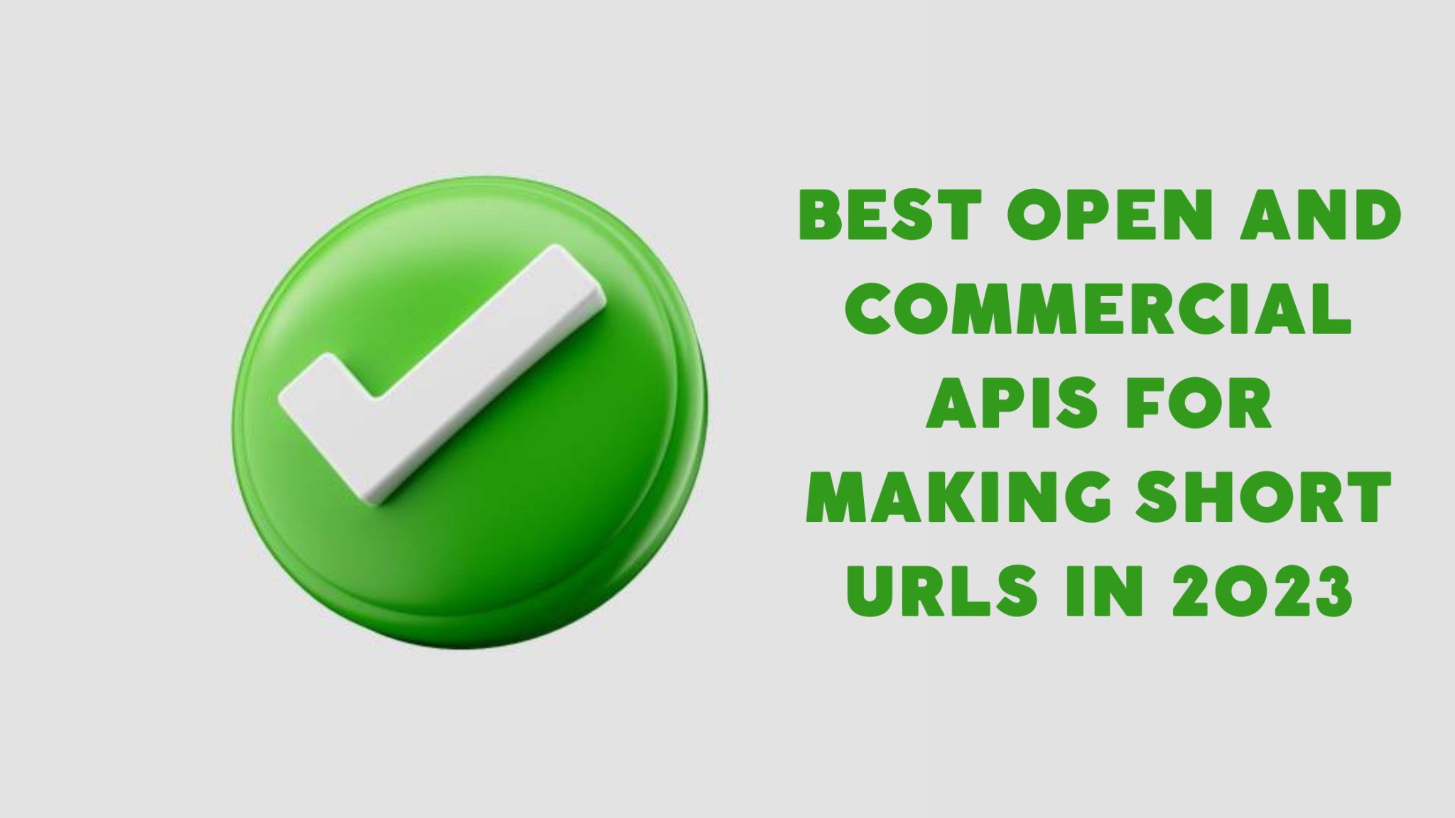 Best Open And Commercial APIs For Making Short URLs In 2023 ...
