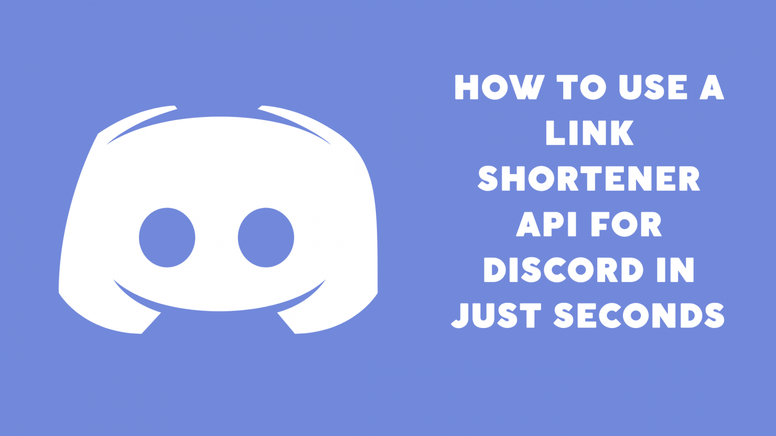 How To Use A Link Shortener API For Discord In Just Seconds – TheStartupFounder.com