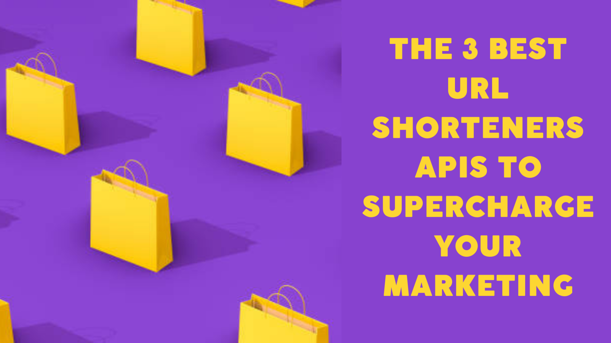 The 3 Best URL Shorteners APIs To Supercharge Your Marketing – TheStartupFounder.com