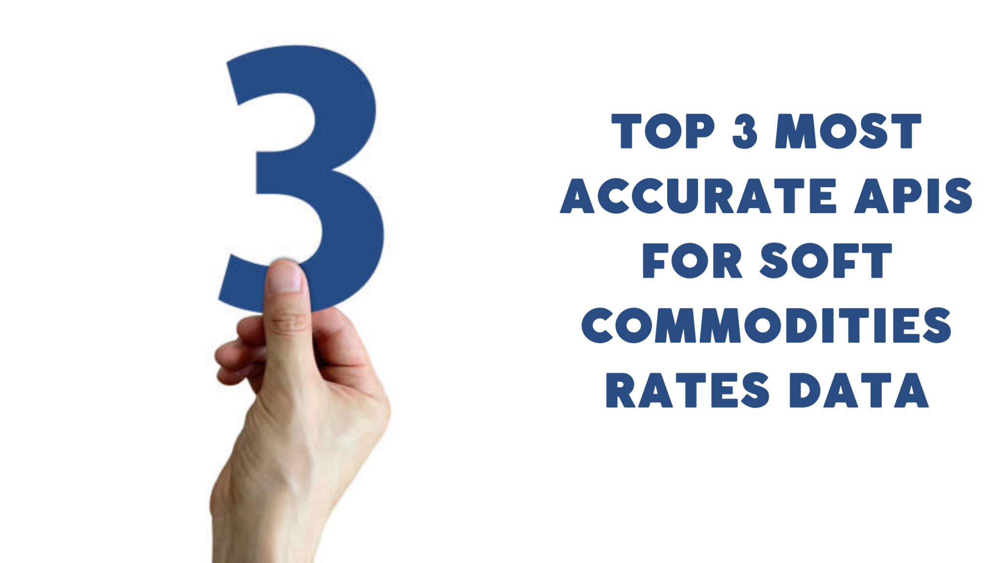 Top 3 Most Accurate APIs For Soft Commodities Rates Data ...