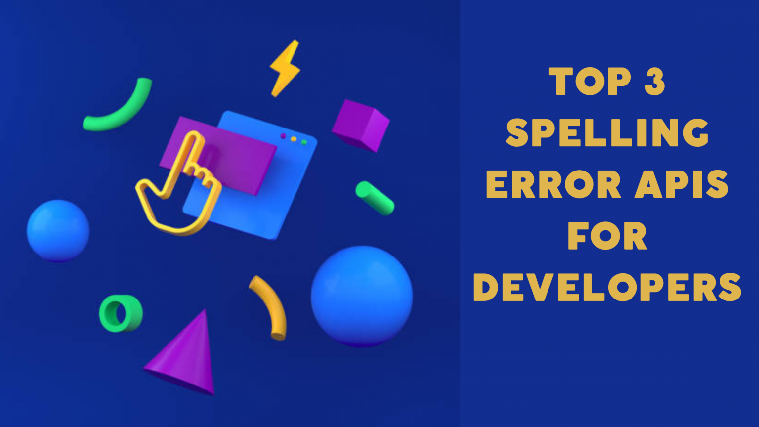 Top 3 Spelling Error APIs For Developers – TheStartupFounder.com
