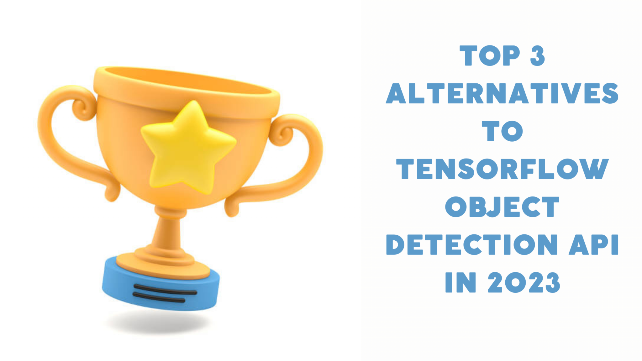 Top 3 Alternatives To Tensorflow Object Detection Api In 2023 8876