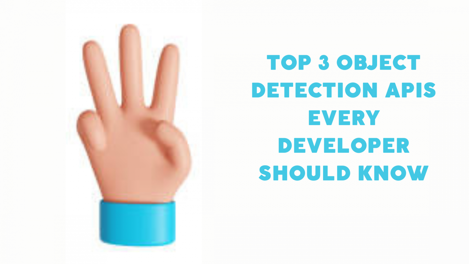 Top 3 Object Detection APIs Every Developer Should Know – TheStartupFounder.com