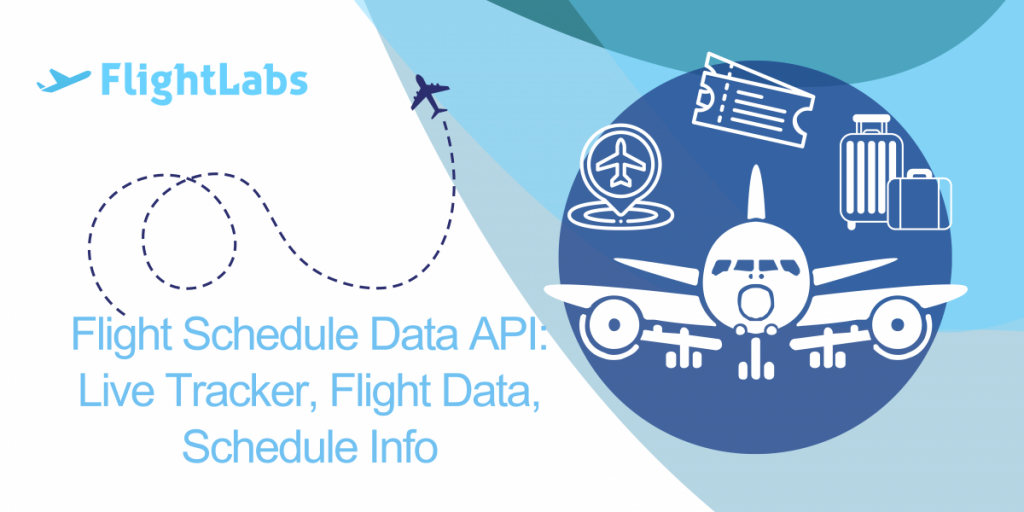 Flight Schedule Data API: Live Tracker, Flight Data, Schedule Info – TheStartupFounder.com