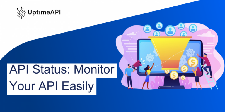 API Status: Monitor Your API Easily – TheStartupFounder.com